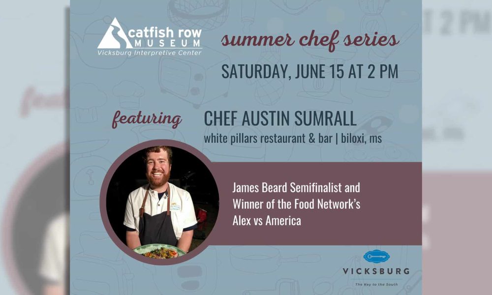 Catfish Row Summer Chef series continues June 15 - Vicksburg Daily News